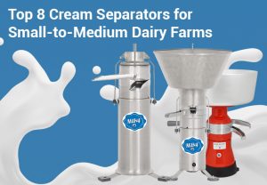 Top 8 Cream Separator Models for Small Dairy Farms - Milky Day Blog